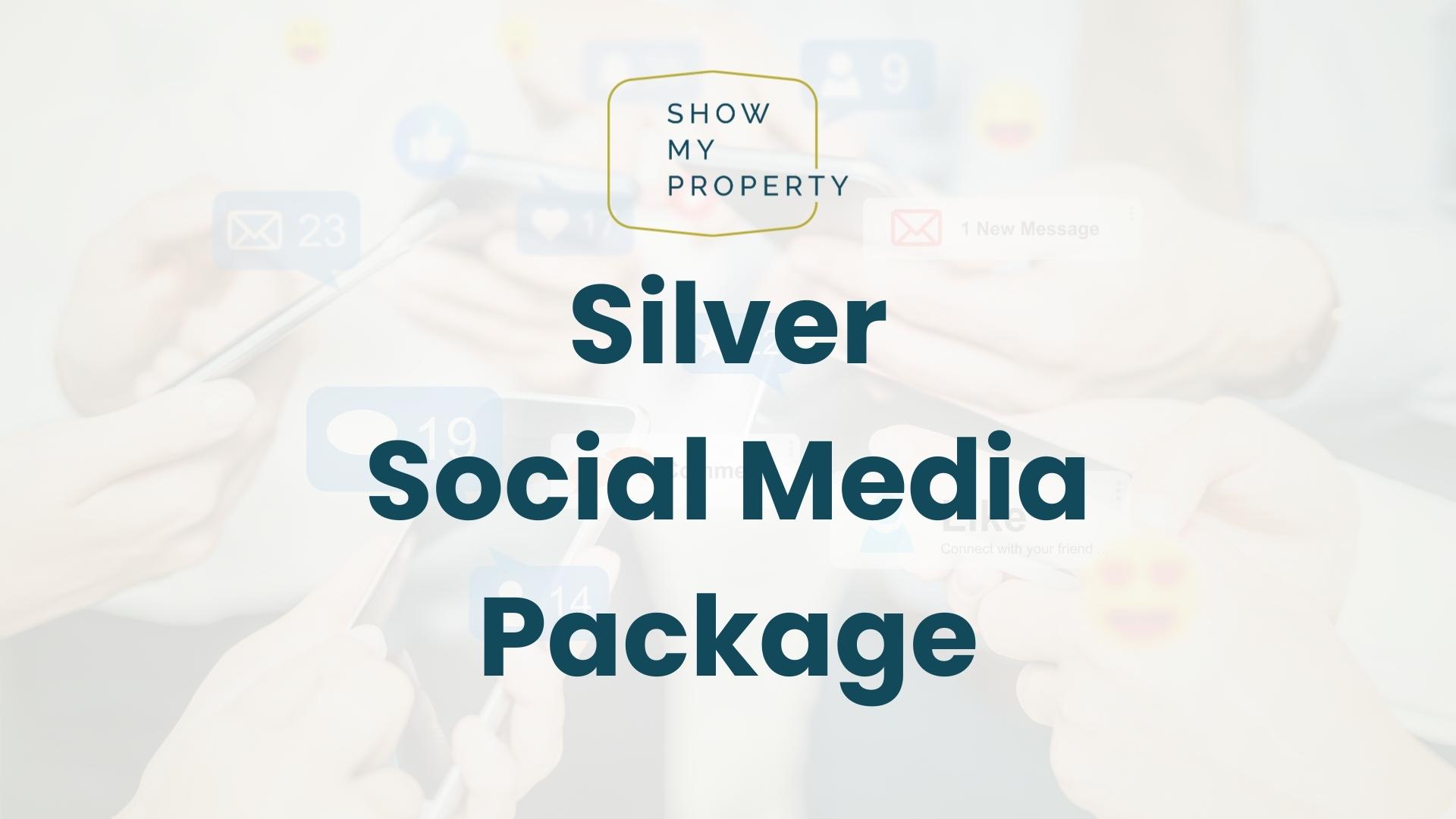 Silver Social Media Package | Show My Property